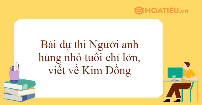 Tổng Hợp Thông Tin Về Tả Anh Kim đồng Cốt Truyện Nhân Vật Phân Tích